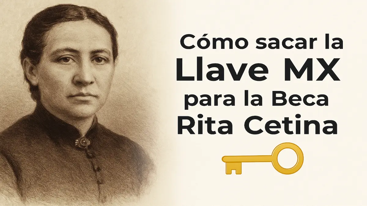 Guía completa: cómo sacar la Llave MX 2026